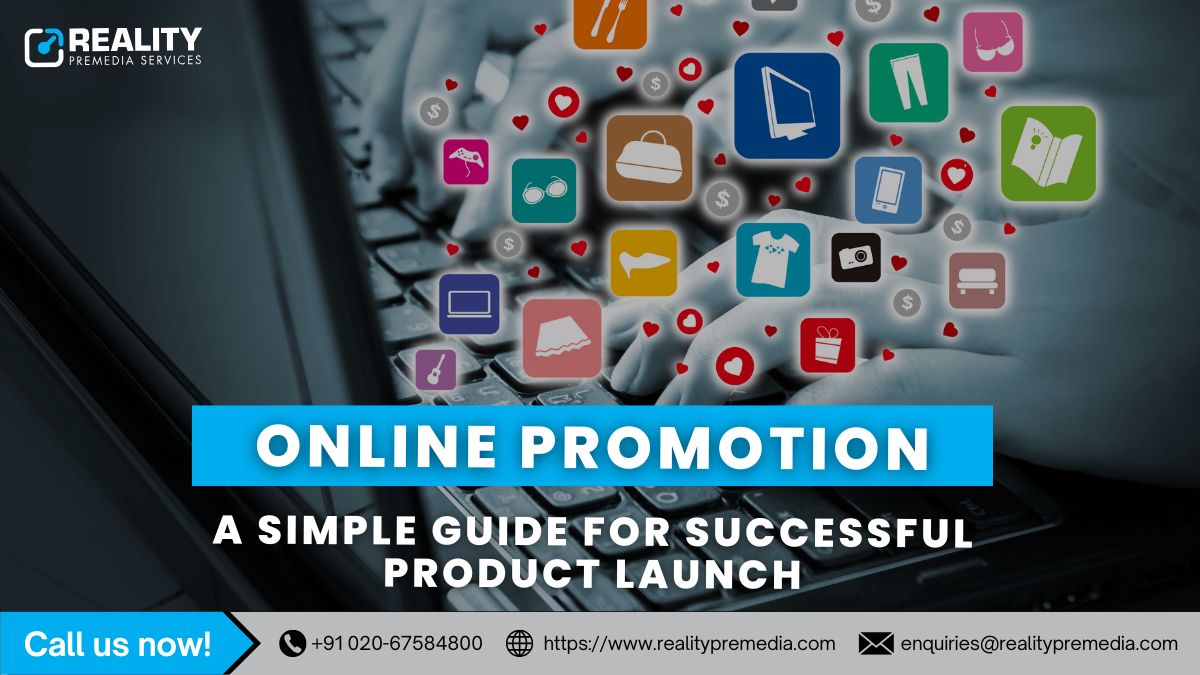 Online Promotion: A Simple Guide for a Successful Product Launch